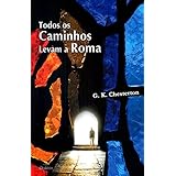 Todos os Caminhos Levam a Roma | Amazon.com.br