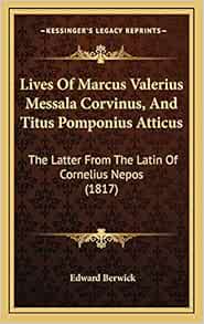 Amazon.com: Lives Of Marcus Valerius Messala Corvinus, And Titus ...