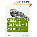 Making Embedded Systems: Design Patterns for Great Software: Elecia ...