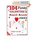 104 Funny Valentine Day Knock Knock Jokes 4 kids: Jokes 4 kids (Volume ...