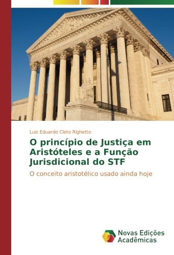 O princípio de Justiça em Aristóteles e a Função Jurisdicional do STF ...