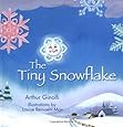 Tiny Snowflake Picture Book: Ginolfi, Arthur, Max, Louise Reinoehl, Max ...