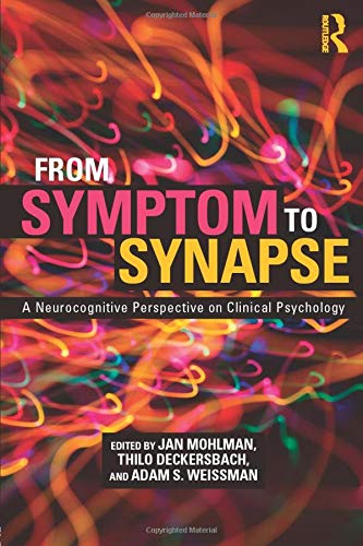 From Symptom to Synapse: A Neurocognitive Perspective on Clinical ...