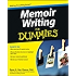 Writing Life Stories: How To Make Memories Into Memoirs, Ideas Into ...