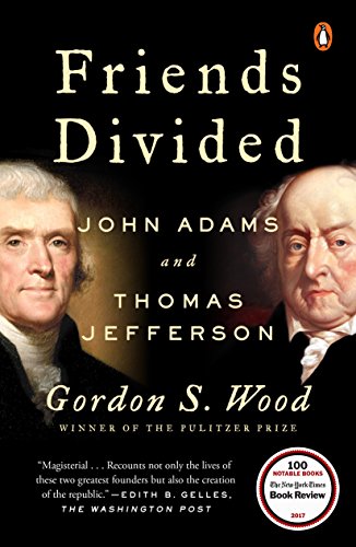 Amazon.com: Friends Divided: John Adams and Thomas Jefferson ...