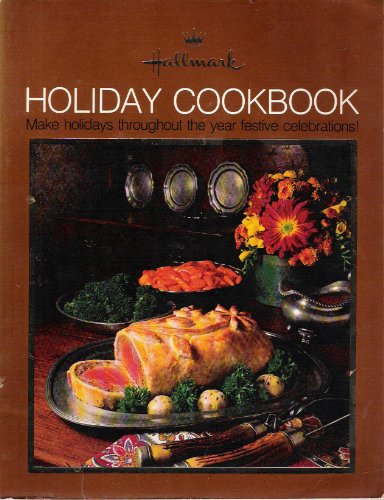 Hallmark Holiday Cookbook - Make holidays throughout the year festive ...