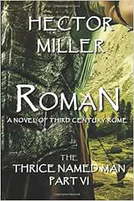 The Thrice Named Man VI: Roman: Miller, Hector: 9781674266794: Amazon ...