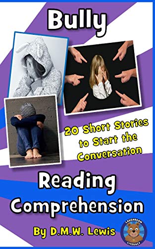 Bully Reading Comprehension: 20 Bully Short Stories to Practice ...