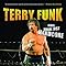 Amazon.com: Terry Funk: More Than Just Hardcore (9781613210970): Terry ...