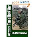 Amazon.com: Three Block War: U.S. Marines in Iraq eBook: Matt Zeigler ...