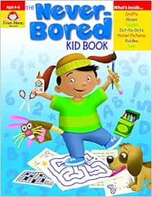 The Never-Bored Kid Book, Ages 4-5: Evan-Moor Educational Publishers ...