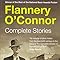 Complete Stories: Amazon.co.uk: Flannery O'Connor: 8601300337470: Books