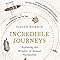 Incredible Journeys: Sunday Times Nature Book of the Year 2019: Amazon ...