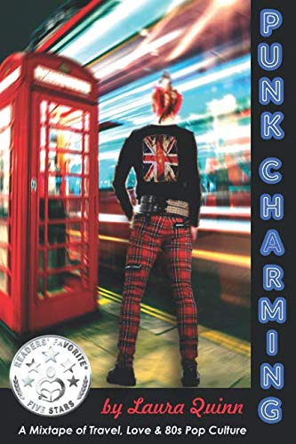 Punk Charming: A Mixtape of Travel, Love & 80s Pop Culture (Totally ...