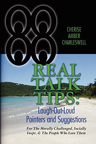 Real Talk Tips: Laugh-Out-Loud Pointers and Suggestions: For The ...