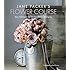 Jane Packer's Guide to Flower Arranging: Easy Techniques for Fabulous ...