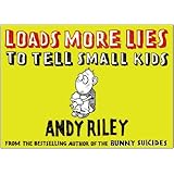 Great Lies to Tell Small Kids: Andy Riley: 9780452286245: Amazon.com: Books