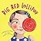Big Red Lollipop: Rukhsana Khan, Sophie Blackall: 9780670062874: Amazon ...