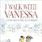 I Walk with Vanessa: A Story About a Simple Act of Kindness: Kerascoët ...