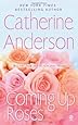 Amazon.com: Coming Up Roses (9780451236548): Catherine Anderson: Books