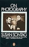 On Photography: Amazon.ca: Susan Sontag: Books