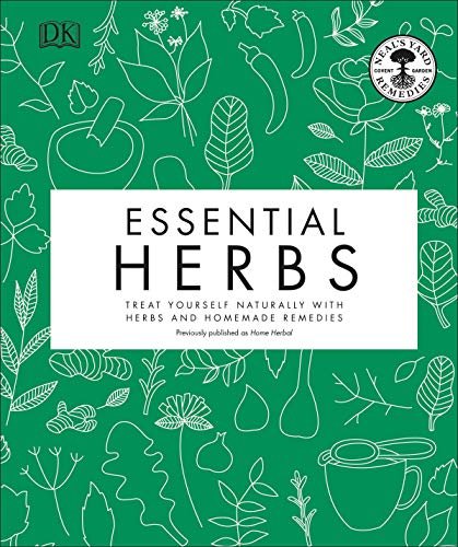 Essential Herbs: Treat Yourself Naturally with Herbs and Homemade ...