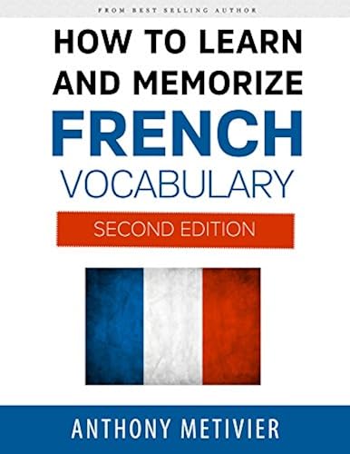 How to Learn and Memorize French Vocabulary ... Using Memory Palaces ...