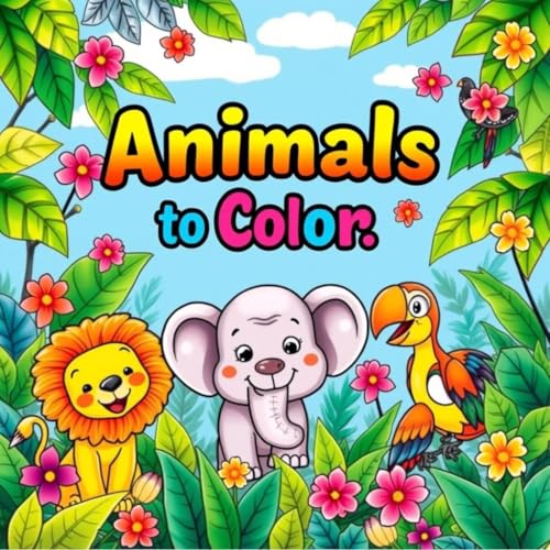 Colorful Adventures: Magic and Fun for Little Artists: A ...