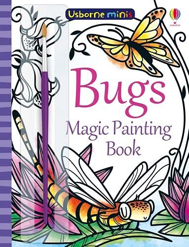 Magic Painting Bugs (Usborne Minis): Fiona Watt: 9781474960014: Amazon ...