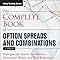 The Complete Book of Option Spreads and Combinations: Strategies for ...