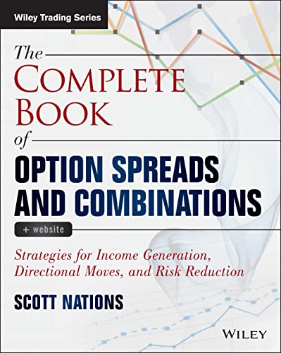 The Complete Book of Option Spreads and Combinations: Strategies for ...