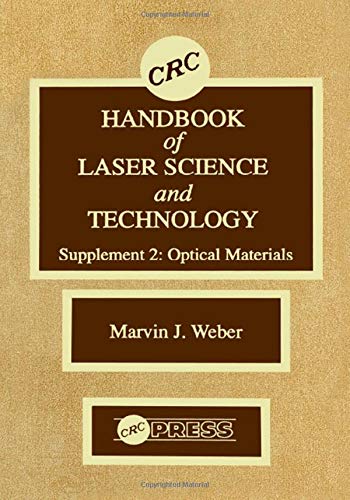 CRC Handbook of Laser Science and Technology Supplement 2: Optical ...