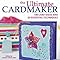 The Ultimate Cardmaker: 180 Card Ideas and 20 Essential Techniques for ...