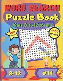Word Search Puzzle Book Kids 8 to 12 years #14: For children 8 to 12 ...