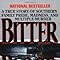 Bitter Blood: A True Story of Southern Family Pride, Madness, and ...