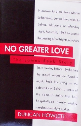 No greater love: The James Reeb story: Howlett, Duncan: 9781558963177 ...