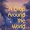 A Drop Around the World: The Science Of Water Cycles On Planet Earth ...