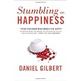 Stumbling on Happiness: Gilbert, Daniel: 9781400042661: Amazon.com: Books