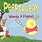 Peepsqueak Wants a Friend!: Clark, Leslie Ann, Clark, Leslie Ann ...