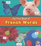 My First French Word Book: DK Publishing, Annie Freankland, Angela ...