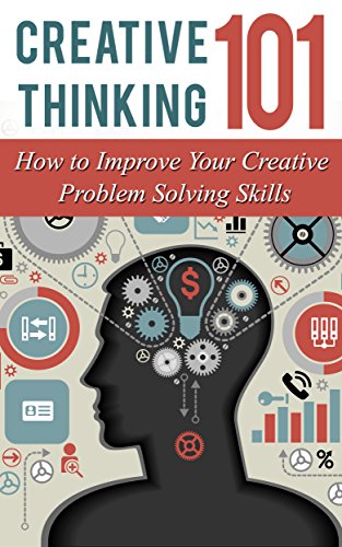  Read PDF EBook Creative Thinking 101 How To Improve Your Creative 