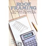 A Roof Cutter's Secrets to Framing the Custom Home: Will Holladay ...