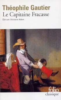 Le Capitaine Fracasse - Théophile Gautier - Babelio