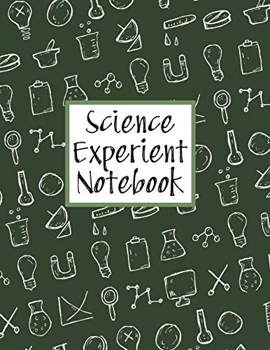 Science Experiment Notebook: Scientific Project Journal and Record Book ...