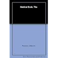 The Medical Book: From Witch Doctors to Robot Surgeons, 250 Milestones ...