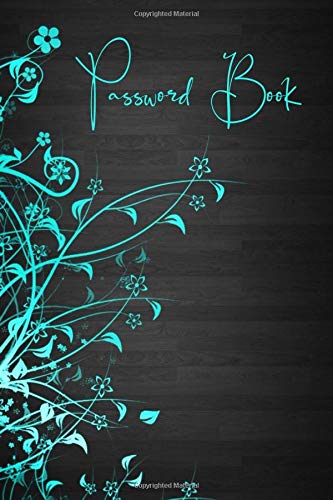 Password Book: Alphabetical Password Log Book Size: 6” x 9”. Floral ...