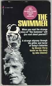 The swimmer. Based on the story by John Cheever.: Amazon.com: Books