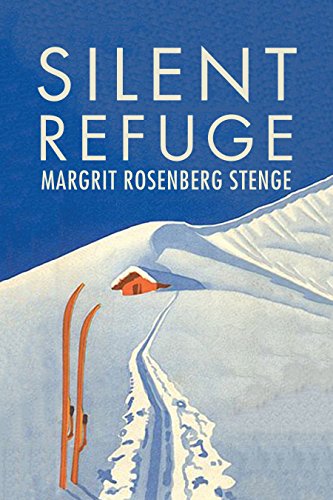 Silent Refuge (The Azrieli Series of Holocaust Survivor Memoirs, 48 ...