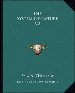 The System Of Nature V2: D'Holbach, Baron: 9781162710013: Amazon.com: Books