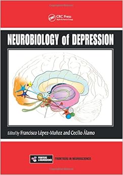 Neurobiology of Depression (Frontiers in Neuroscience): 9781439838495 ...